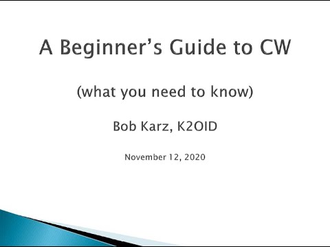 A Beginner's Guide to CW