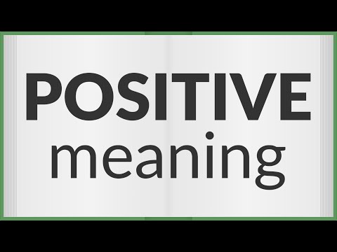 Positive | meaning of Positive