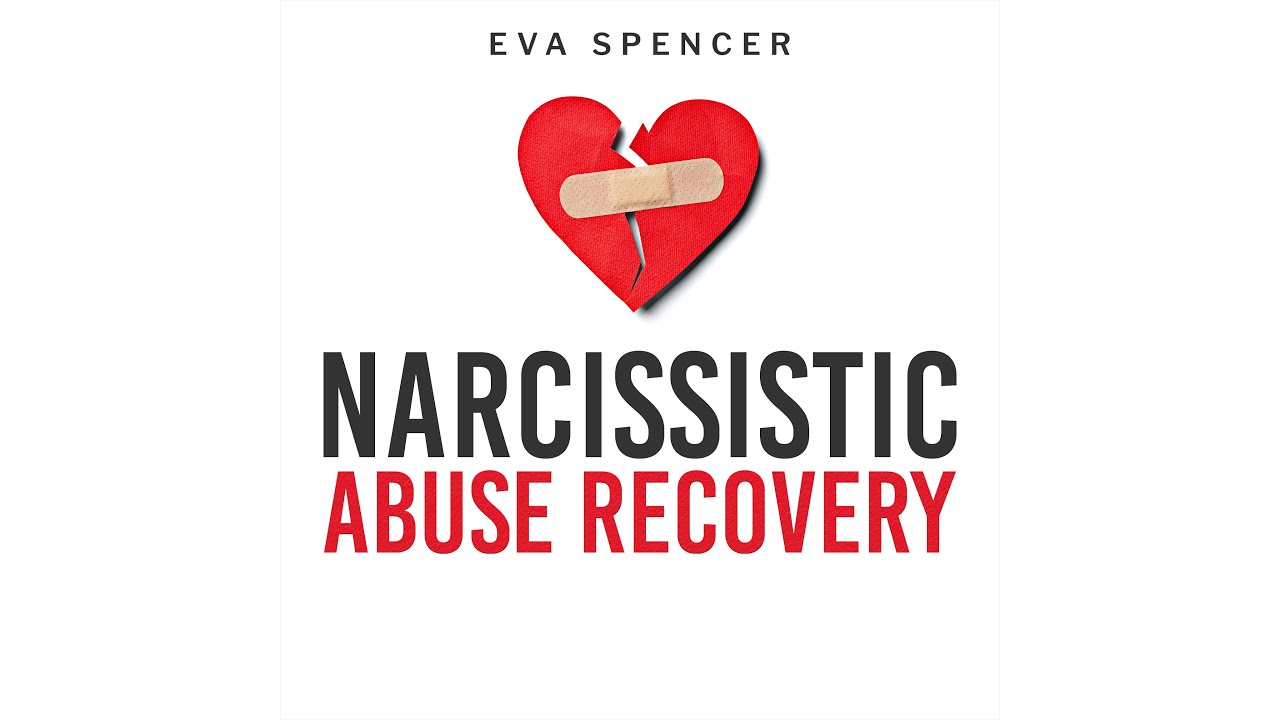 Narcissistic Abuse Recovery | Audiobook Guide