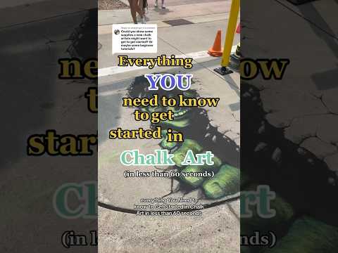 Everything you need to know to get started with Chalk Art (in less than 60 seconds)