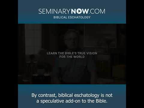 Biblical Eschatology—My New Course from Seminary Now | CREATION to ESCHATON