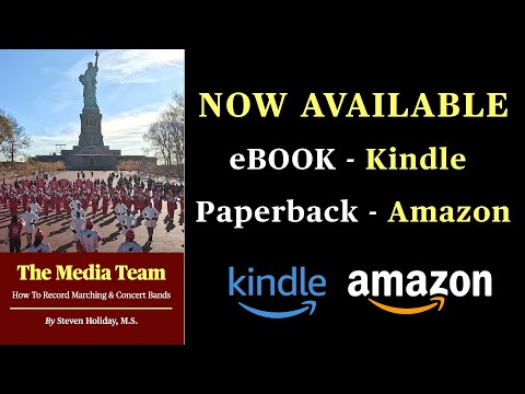 The Media Team: How to Record Marching & Concert Bands BOOK Promo