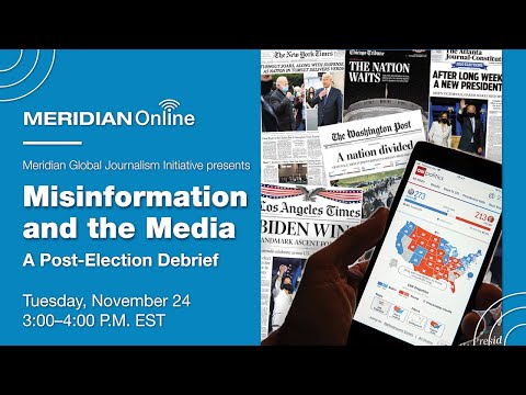 Misinformation and the Media: A Post-Election Debrief