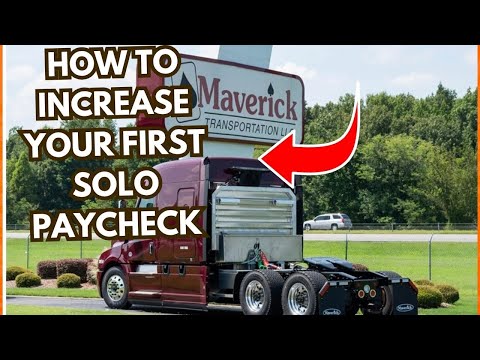 HOW TO INCREASE YOUR FIRST SOLO CHECK AT MAVERICK TRANSPORTATION