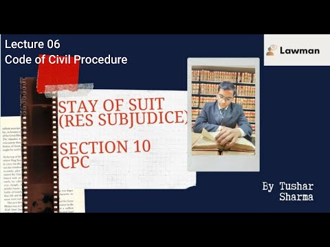Stay of Suit (Doctrine of Res SubJudice) Section 10 CPC