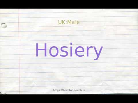 How to pronounce hosiery