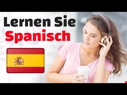 Lernen Sie Spanisch im Schlaf ||| Die wichtigsten Spanischen Sätze und Wörter ||| Spanisch/Deutsch