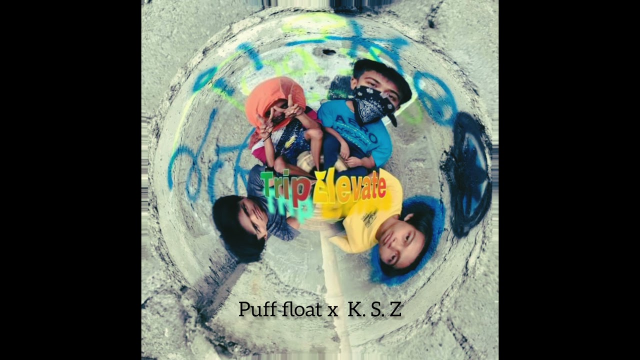TOAST TUNED - Trip Elevate - K. S. Z  x Puff float (Prod by: Weckly)