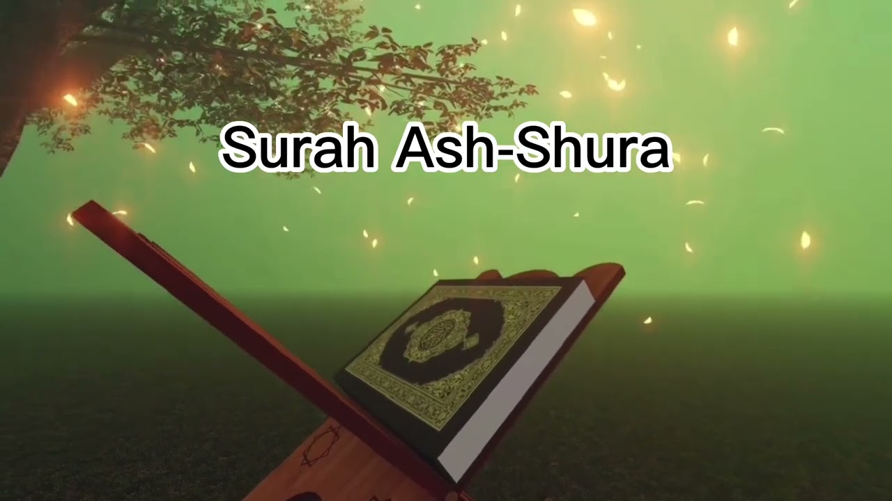 Surah Ash Shura Sheikh Raad Al Kurdi Al Quran OurLight