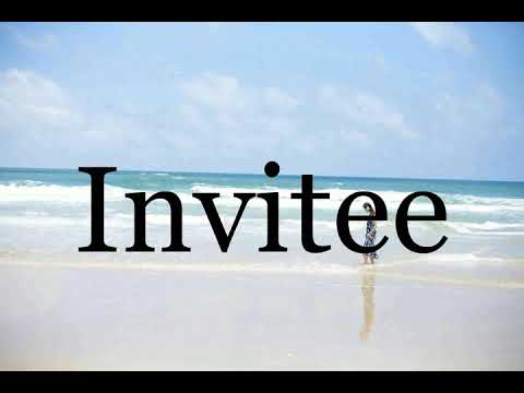 How To Pronounce Invitee🌈🌈🌈🌈🌈🌈Pronunciation Of Invitee