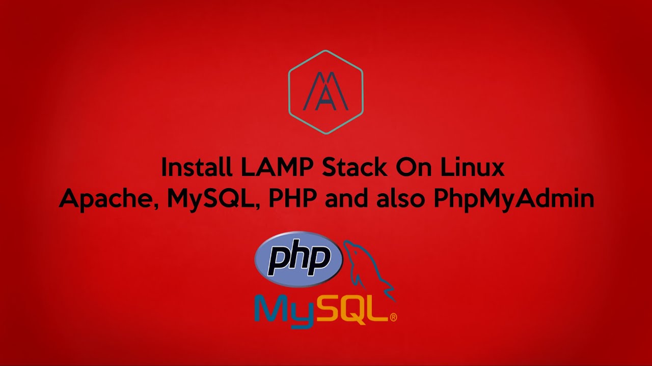 Install LAMP Stack ( Apache, MySQL PHP ) on Linux