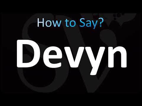 How to Pronounce Devyn (CORRECTLY!)