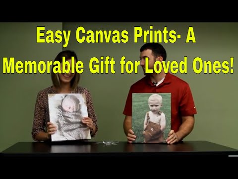 Easy Canvas Prints- A Memorable Gift For Loved Ones!