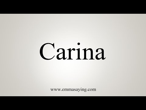 How To Say Carina