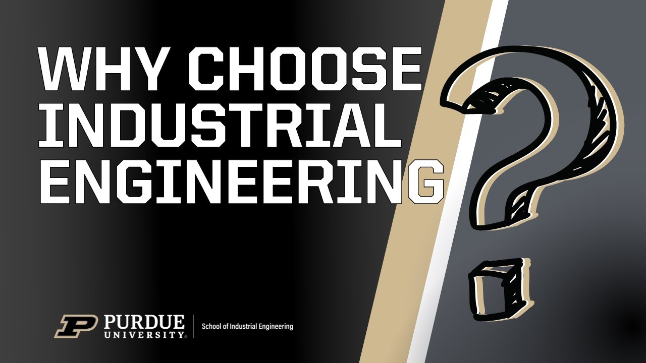Why Choose Industrial Engineering?