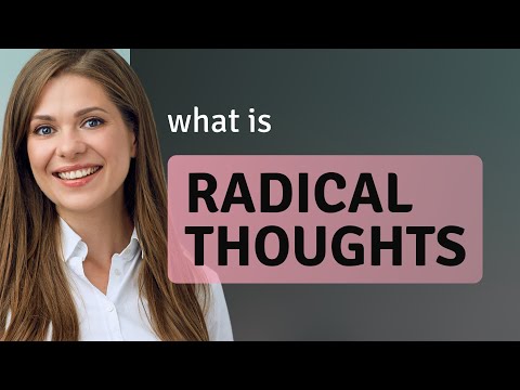 Unveiling Radical Thoughts: A Dive into Progressive Ideas