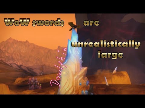Steam Community :: Video :: WoW swords are unrealistically large