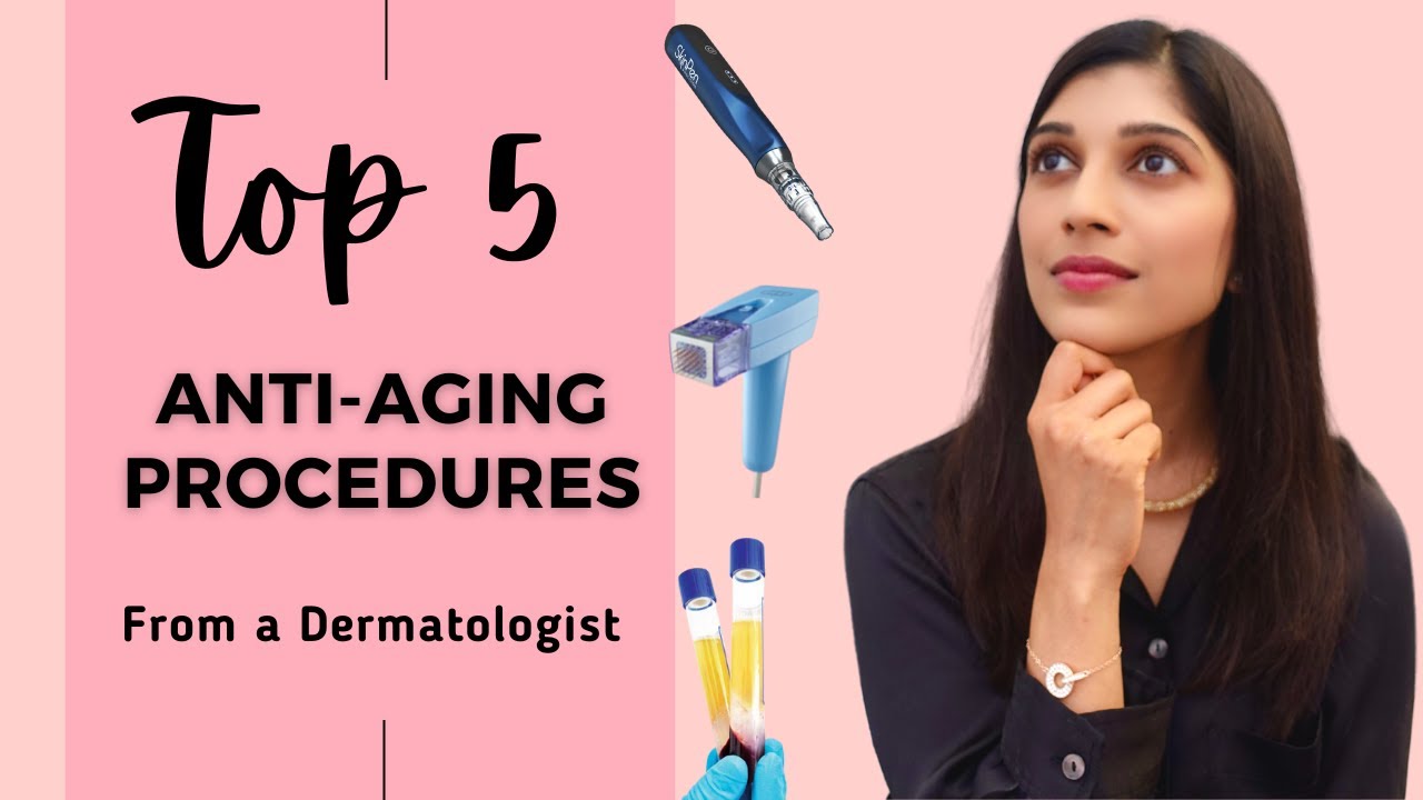 Top 5 Anti-Aging Cosmetic Procedures in a Dermatologist's Office