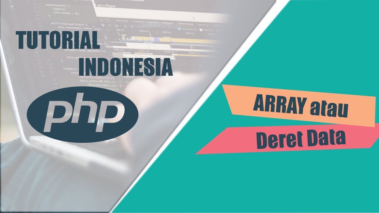 Tutorial dasar PHP | array atau deret data