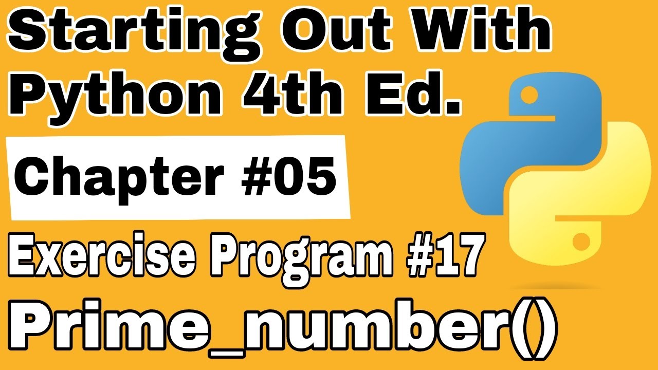 Starting Out With Python Chapter 5 Exercise Program 17   How to Check Prime Numbers Python Program