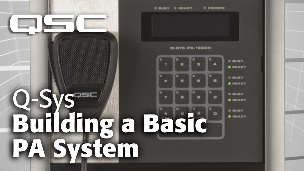Q-SYS: Public Address - Part A (Building a Basic System)