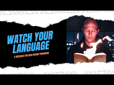 Watch Your Language | A message for healthcare providers.