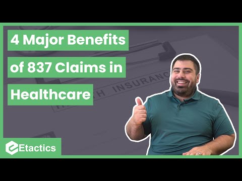 4 Major Benefits of 837 Claims in Healthcare