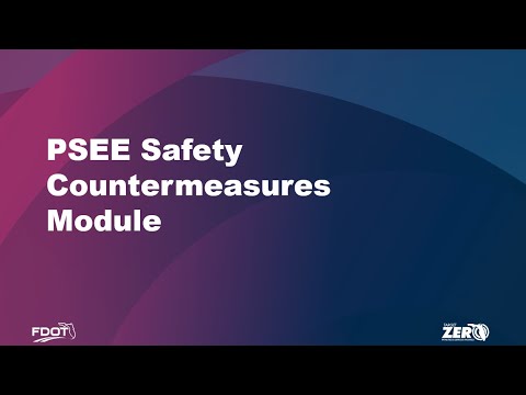 PSEE Safety Countermeasures Module – How To Guide