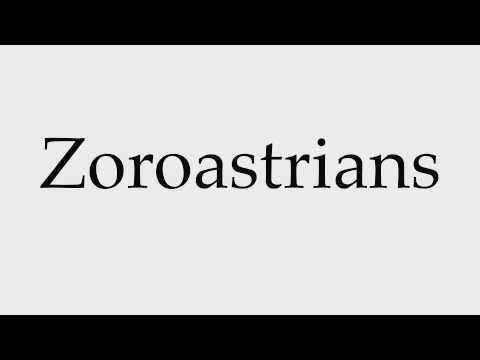 How to Pronounce Zoroastrians