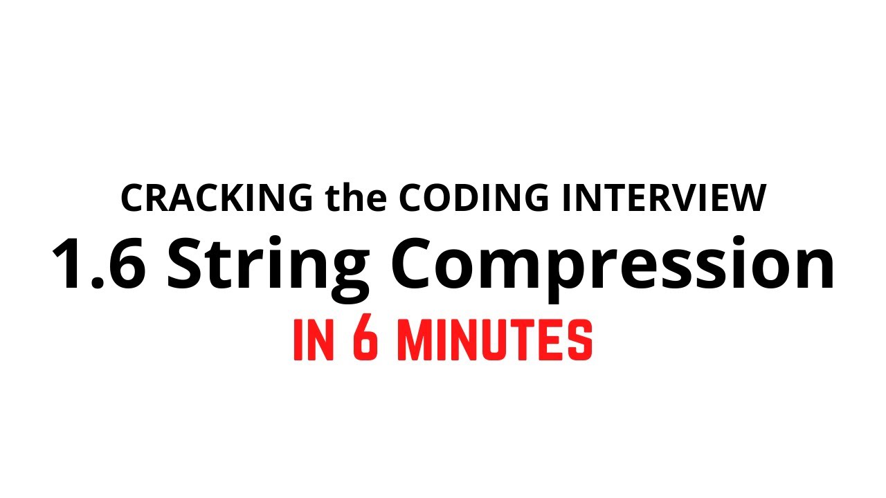 1.6 String Compression | Cracking the Coding Interview Solution