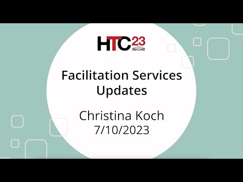 HTC23 Facilitation Services Update