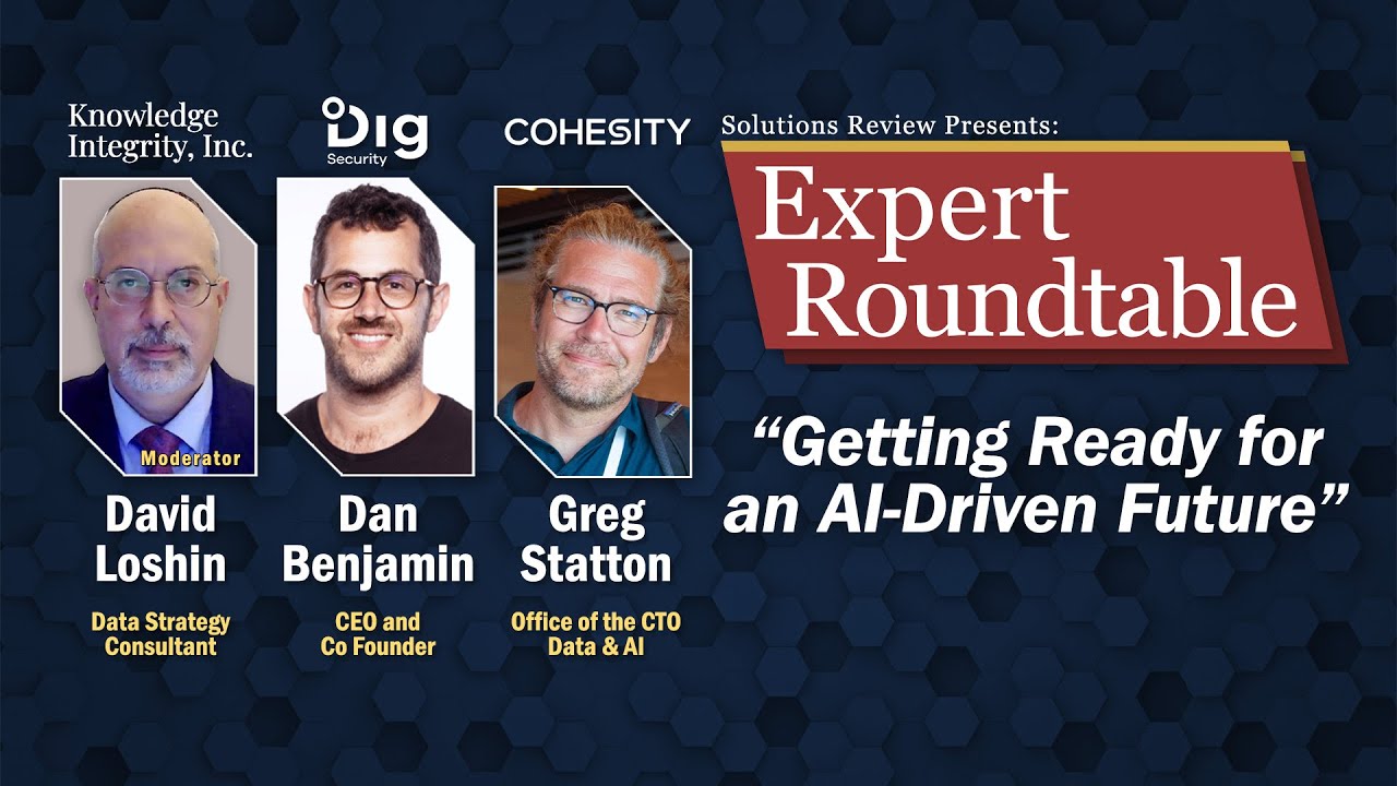 Getting Ready for an AI-Driven Future | Cloud Security #Roundtable with @DigSecurity + @CohesityInc