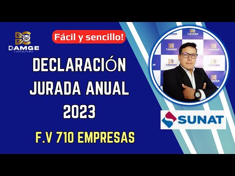 How to declare the 2023 Annual DJ (Virtual Form 710) | SUNAT Companies