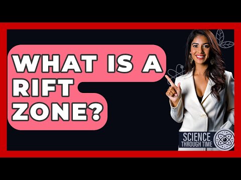 What Is A Rift Zone? - Science Through Time