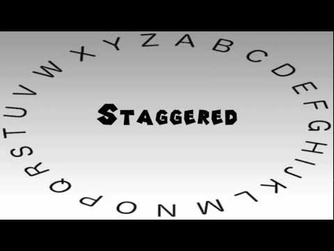 How to Say or Pronounce Staggered