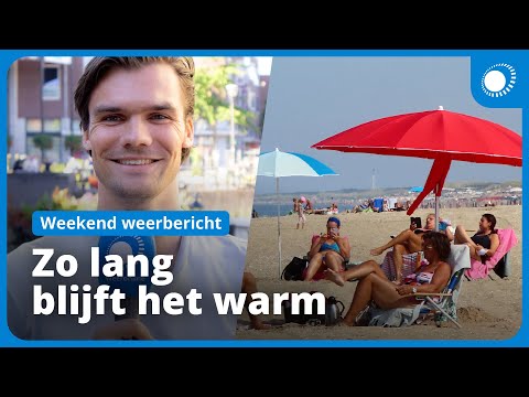 Weekendweer: zomers, maar voor hoe lang?