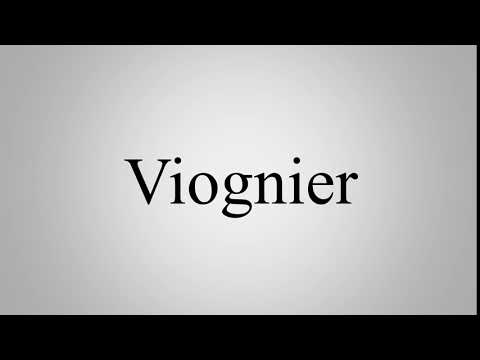 How To Pronounce Viognier