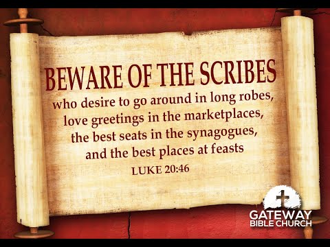Beware of the Scribes! Devour Widow's Houses - Christ is Lord and Son! (Luke 20:41-47)