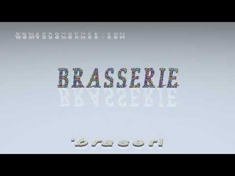 brasserie - pronunciation