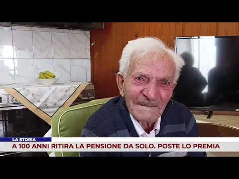 LA STORIA. A 100 ANNI RITIRA LA PENSIONE DA SOLO. POSTE LO PREMIA - Video