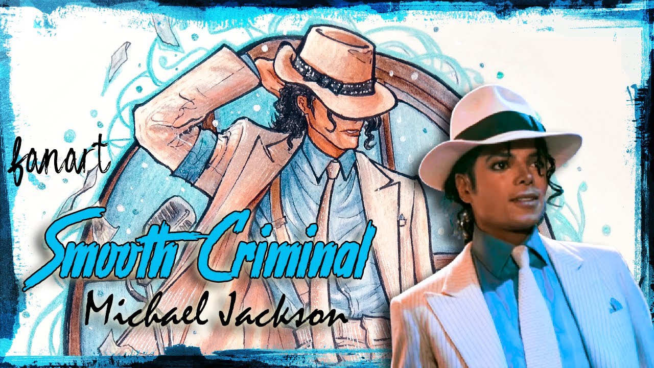 Smooth Criminal by Michael Jackson: A Fanart Tribute