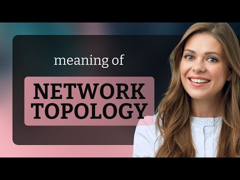 Understanding Network Topology: A Guide for English Language Learners