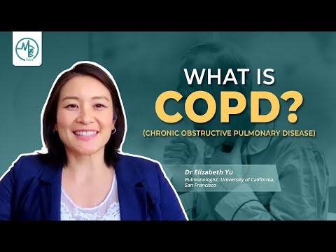 What is Chronic Obstructive Pulmonary Disease (COPD)? | Dr Elizabeth Yu (Pulmonologist)
