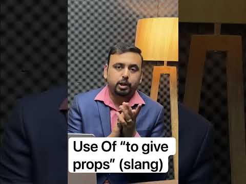 Use Of To Give Props in Slang | Spoken English | English By Saurabh Sir
