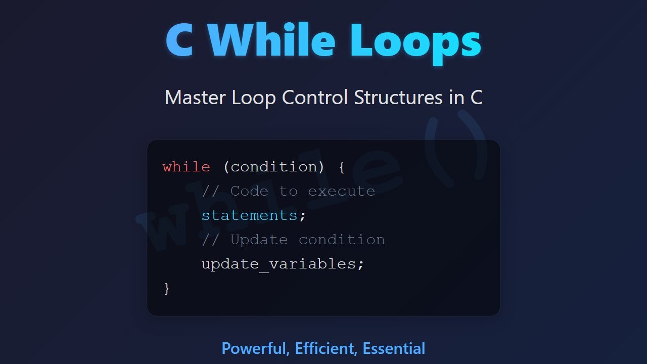 C While Loops for Beginners: Control Flow Explained!