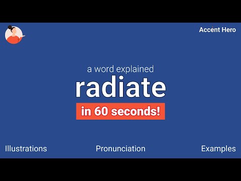 RADIATE - Meaning and Pronunciation