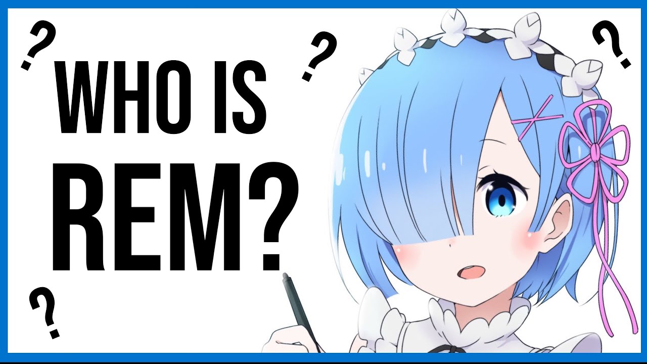 Who is REM?