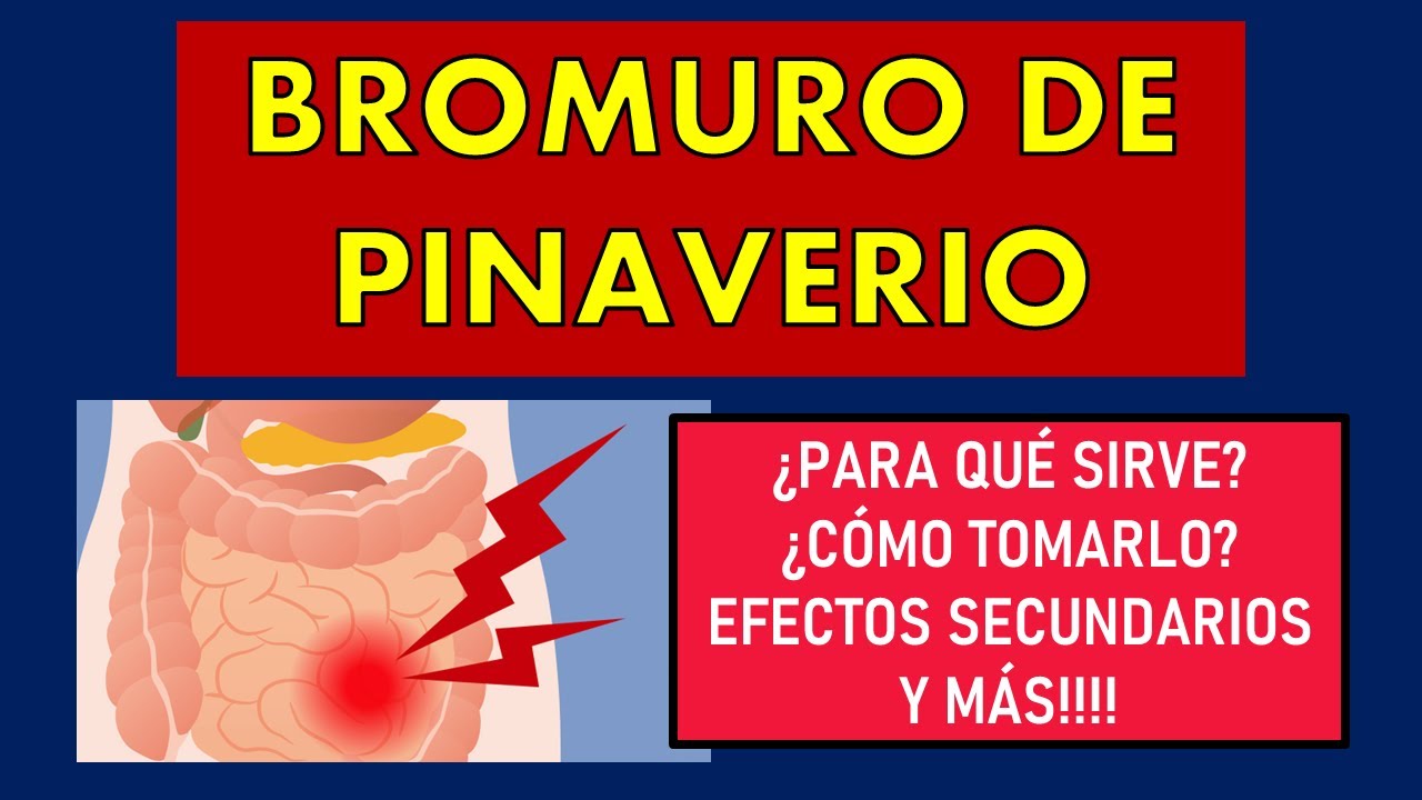 🔴 Bromuro de PINAVERIO | Para qué sirve | ALIVIA la COLITIS, CÓLICOS y DOLOR ABDOMINAL