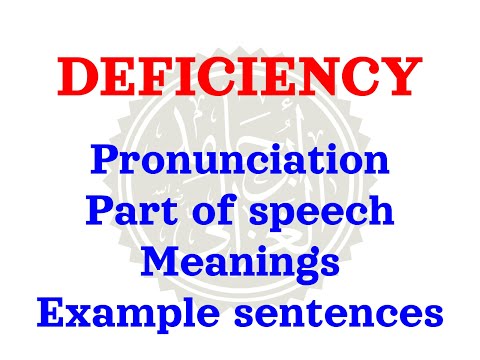 How to pronounce DEFICIENCY | Meaning of DEFICIENCY and usage (with examples).