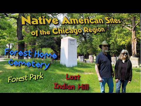 Native American Sites of the Chicago Region - Forest Home Cemetery - Forest Park Illinois
